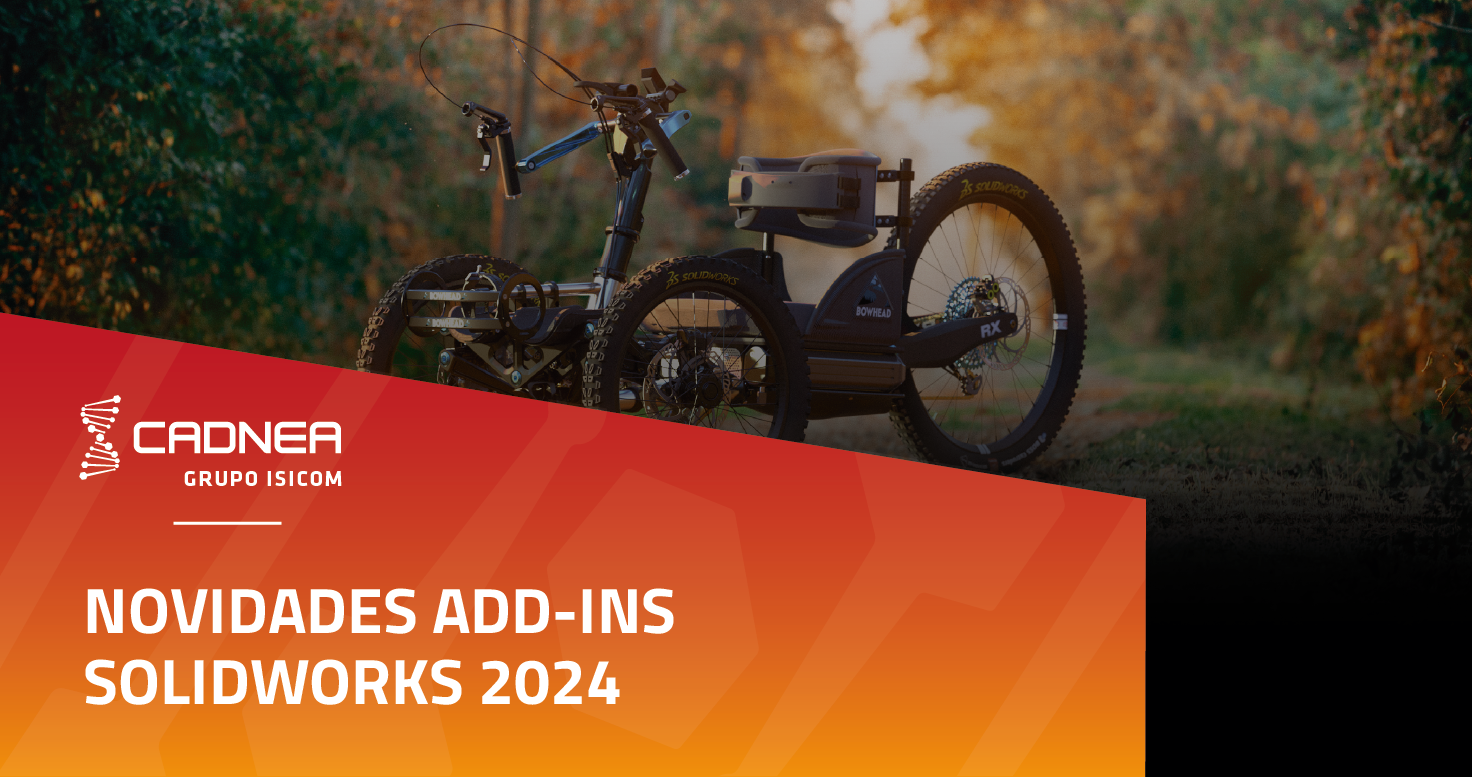 Novidades SOLIDWORKS 2024 - CADNEA